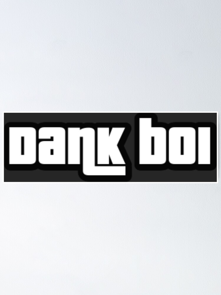 "hood font: Dank boi" Poster for Sale by FristiLoverke13 | Redbubble