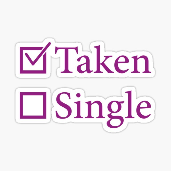 "Taken" Sticker for Sale by Wael-Art | Redbubble