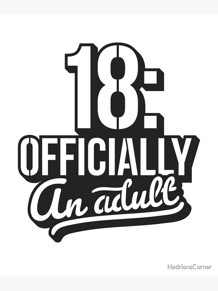 "18 Officially An Adult Funny 18th Birthday Celebration " Poster by ...