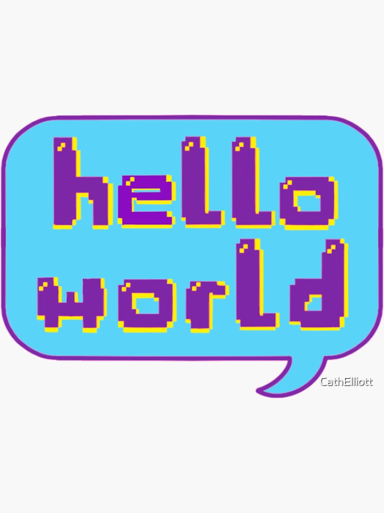 "Hello world retro speech bubble" Sticker for Sale by CathElliott ...