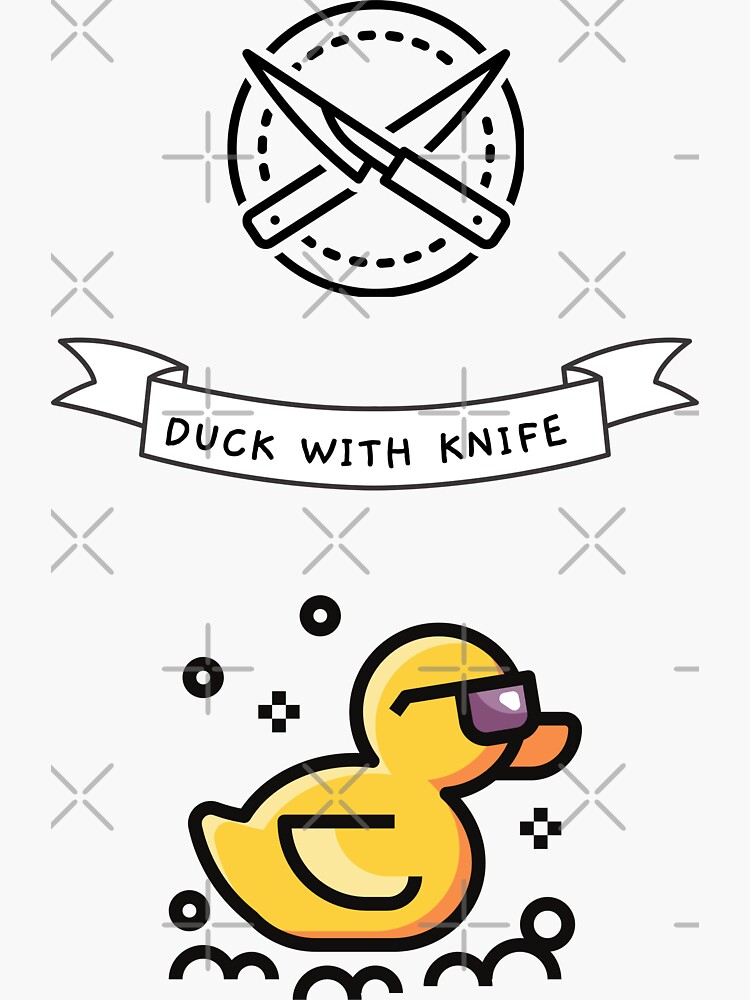 "Duck With Knife - Stop Ducking Around Cute Duck" Sticker for Sale by ...