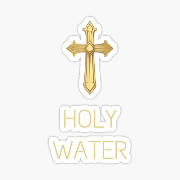"Holy water" Sticker for Sale by Richardthings | Redbubble