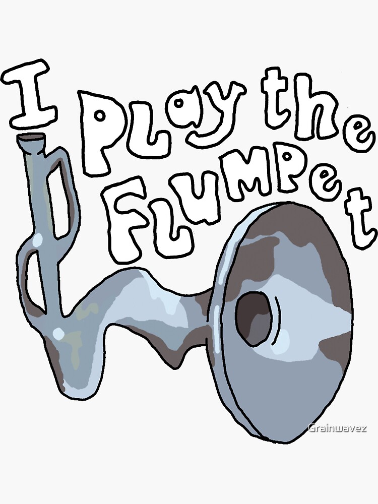 "I play the Flumpet - The Flumps" Sticker for Sale by Grainwavez ...