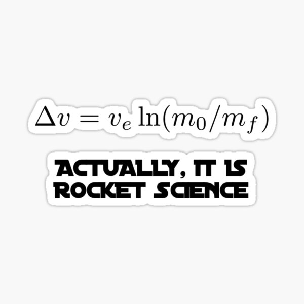 "Actually, It Is Rocket Science" Sticker for Sale by JustAnotherBee ...