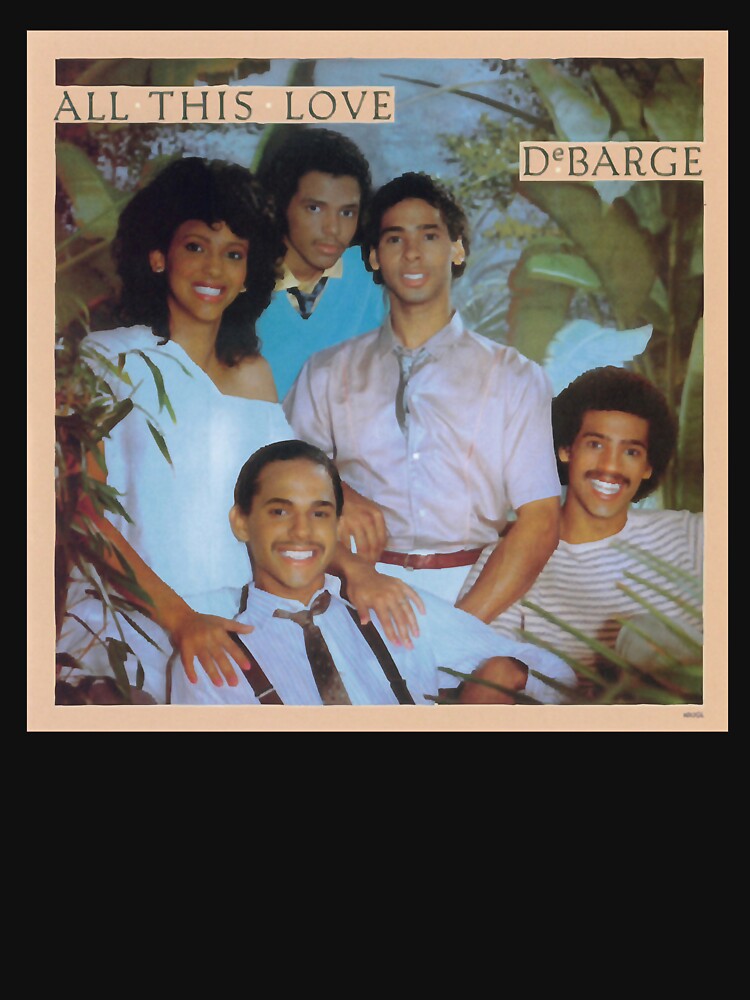 "DeBarge All This Love" T-shirt for Sale by Nicolelexander | Redbubble ...