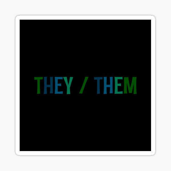 "Pronouns They/Them" Sticker by yoonouuh | Redbubble