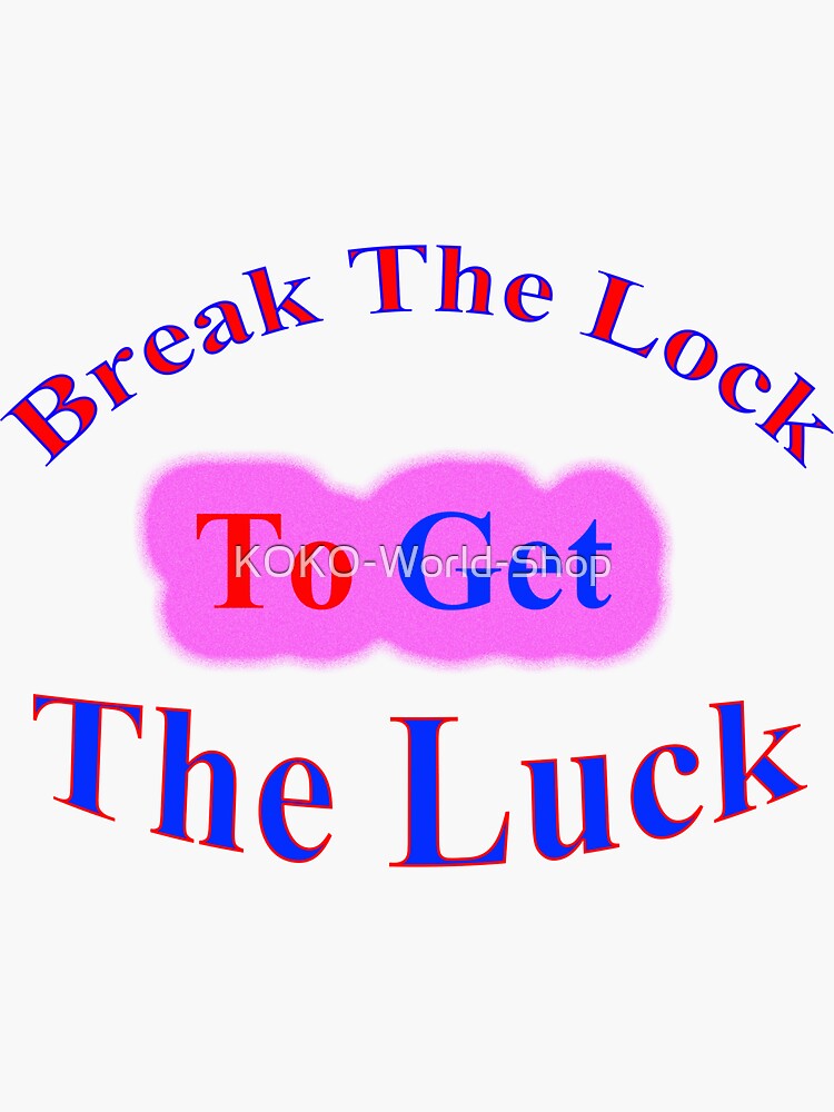 "Break The Lock" Sticker for Sale by KOKO-World-Shop | Redbubble