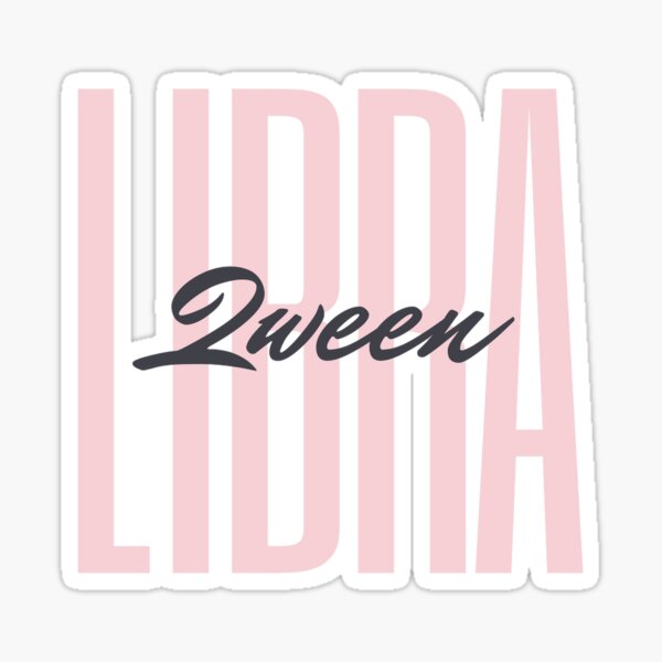 "Libra Qween" Sticker for Sale by zodiacsistasllc | Redbubble