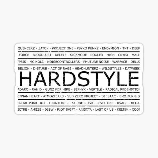 "Hardstyle Artists Black" Sticker by BraksDesign | Redbubble
