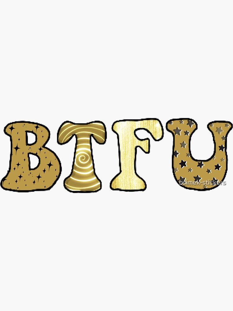 "BTFU" Sticker for Sale by bsimek-stickers | Redbubble