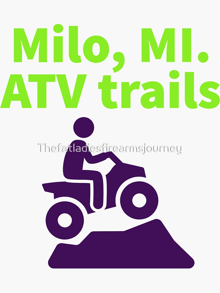 "Milo, Michigan ATV trails" Sticker for Sale by auntdees1 | Redbubble
