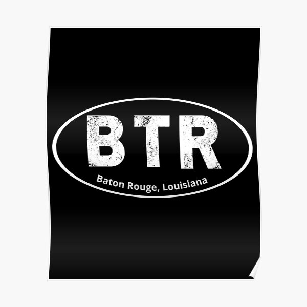 "Baton Rouge, Louisiana Pride Call Letters" Poster for Sale by ...