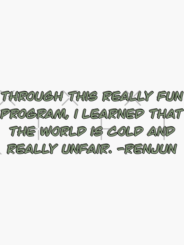 "NCT Renjun meme Quote" Sticker for Sale by egick11 | Redbubble