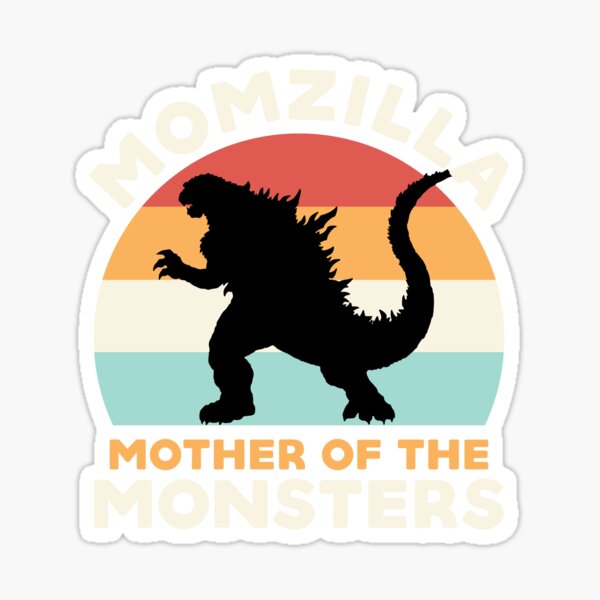 "Momzilla Mother Of The Monsters" Sticker for Sale by yugoplace | Redbubble
