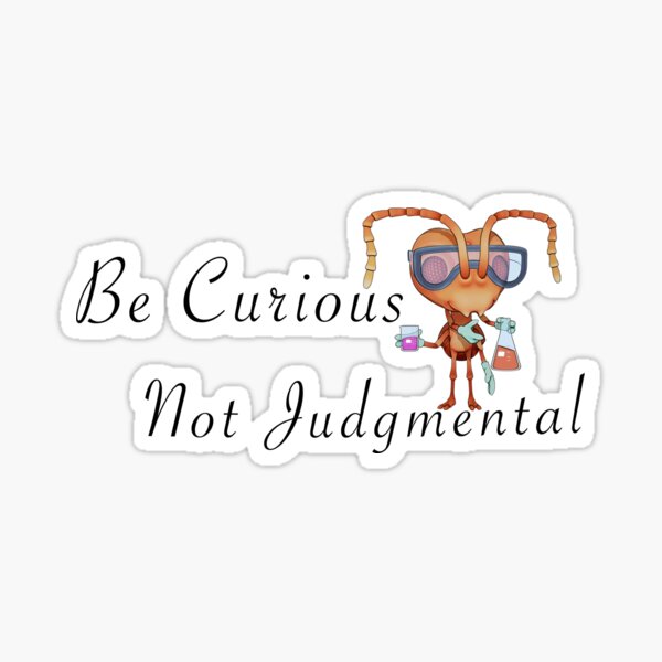 "Be Curious Not Judgmental, Scientist Antonia" Sticker for Sale by ...