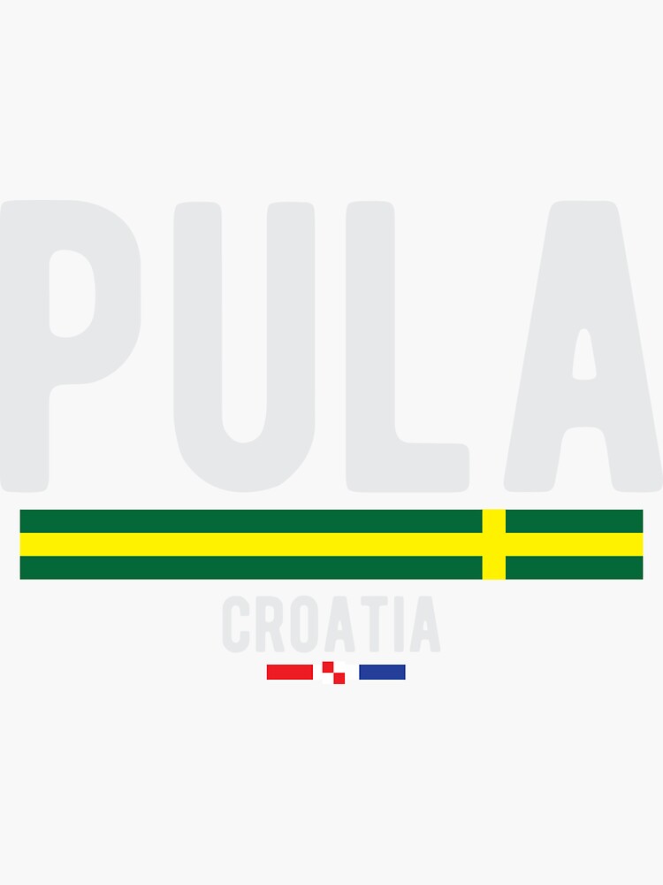 "Pula City Istra Istria Croatia Hrvatska Pola Croazia" Sticker for Sale ...