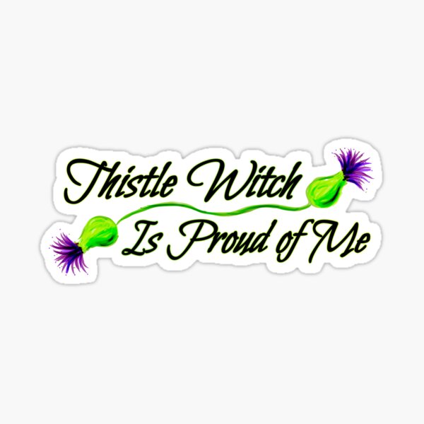 "Proud of You" Sticker for Sale by ThistleWitch | Redbubble