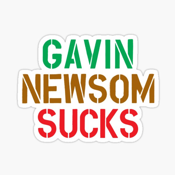 "Gavin Newsom Sucks" Sticker for Sale by NayazStore | Redbubble