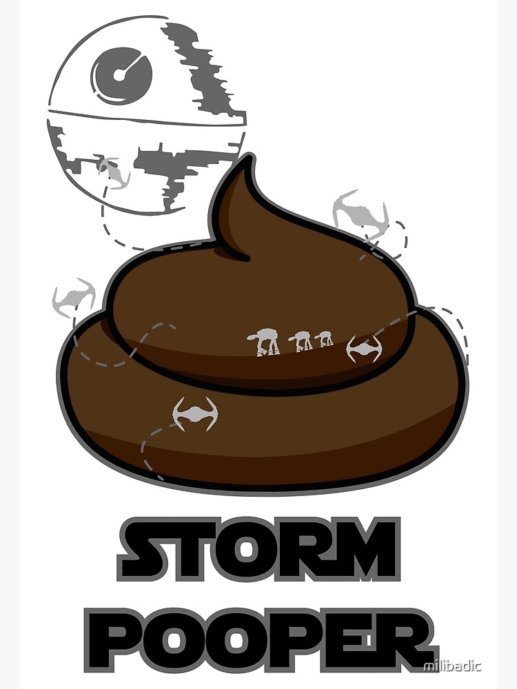 "STORM POOPER POOP" Poster by milibadic | Redbubble