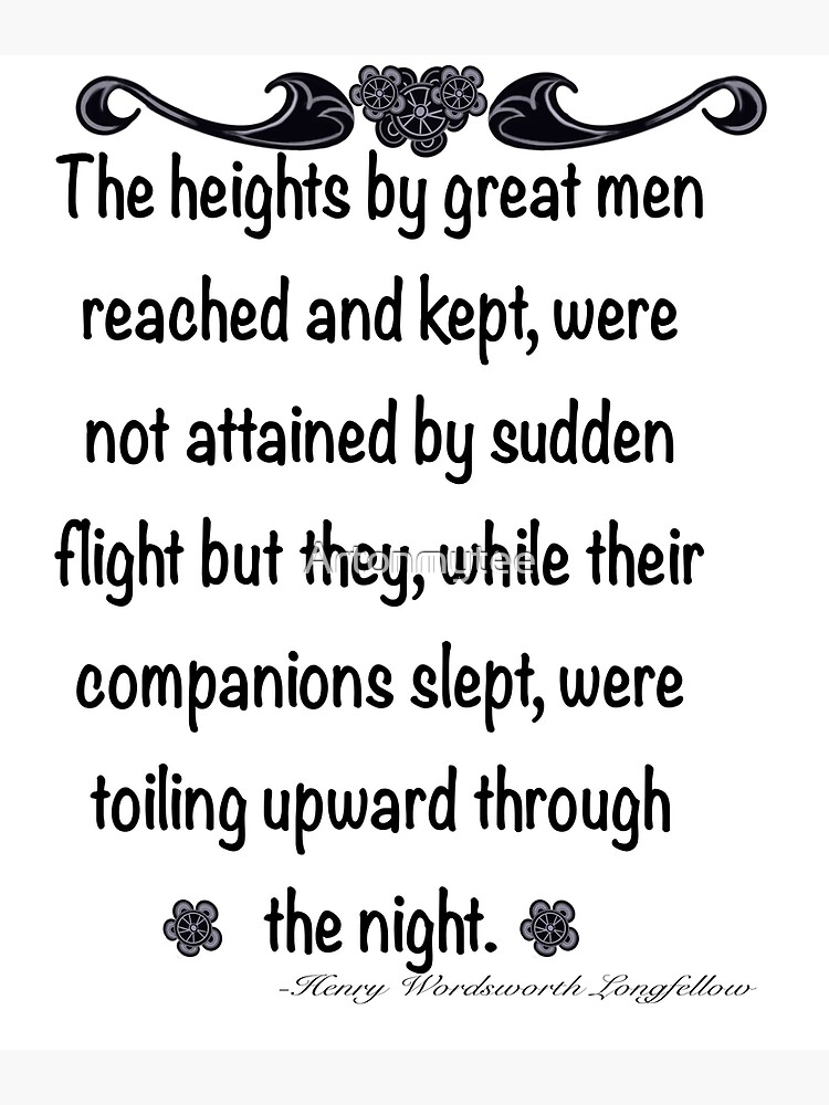 "Inspirational motivational affirmation - The heights by great men ...