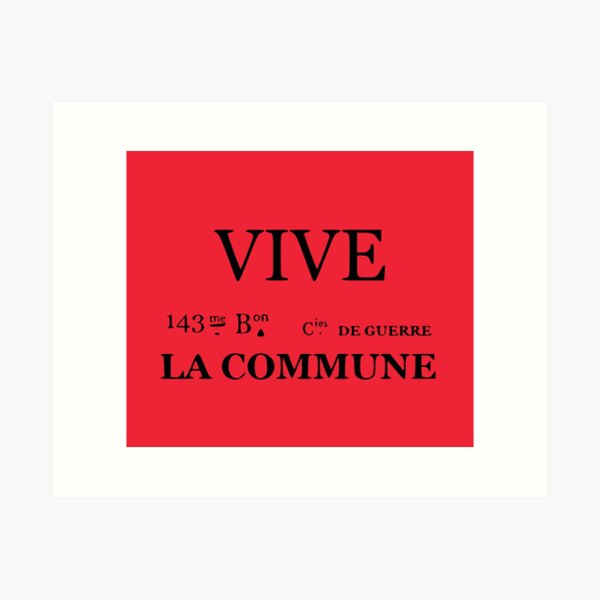 Vive La Comuna Art Prints for Sale | Redbubble