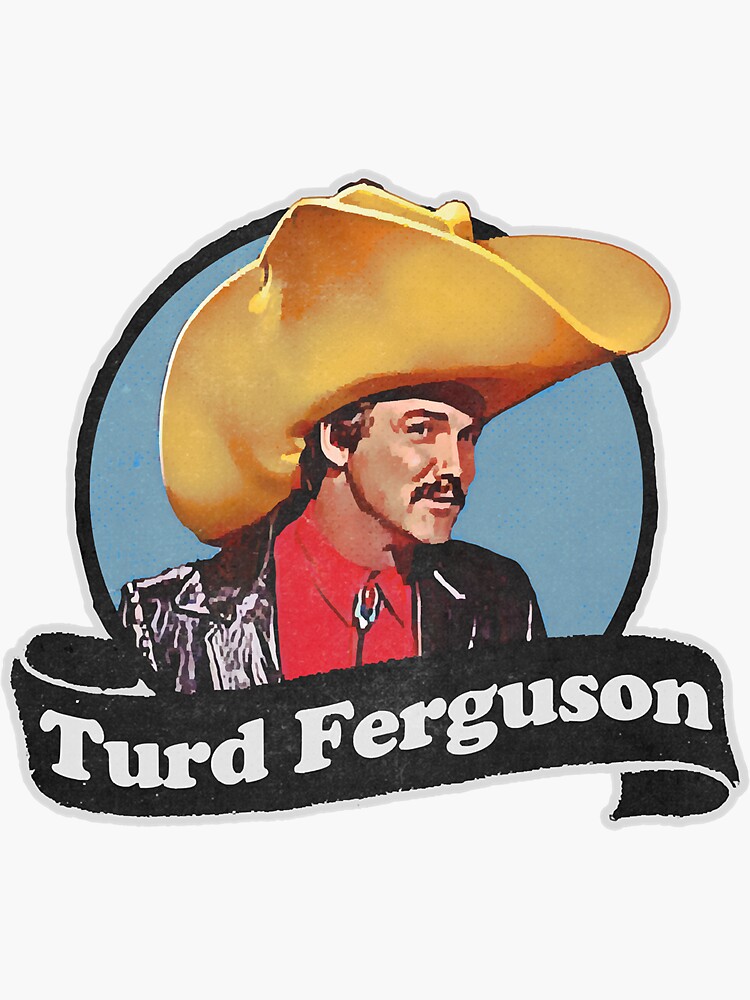 "Turd Ferguson" Sticker for Sale by StrataFit | Redbubble