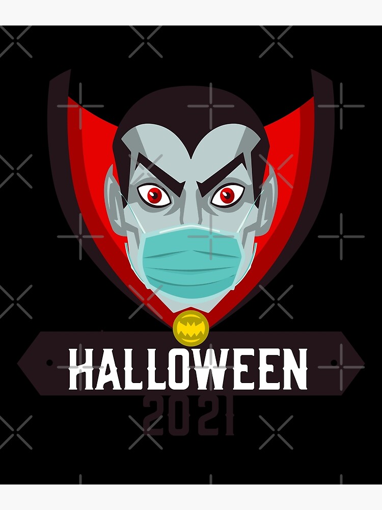 "Vampire With Facial Mask Costume 2021 Halloween" Poster for Sale by ...