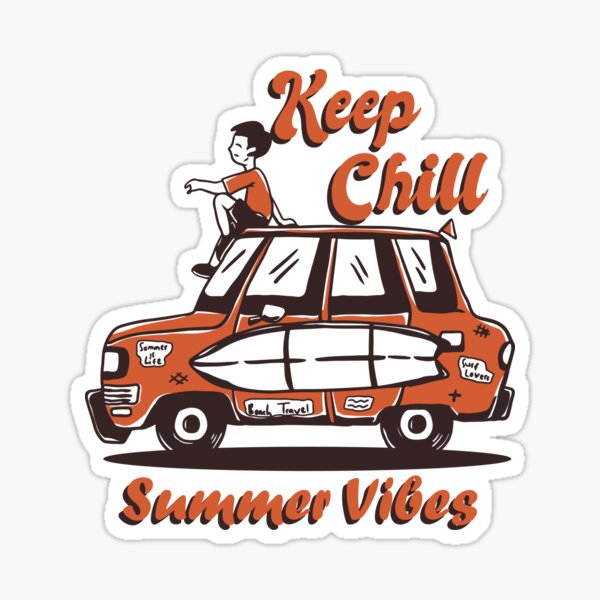 "Keep Chill with Summer Vibes" Sticker for Sale by rmdn29 | Redbubble