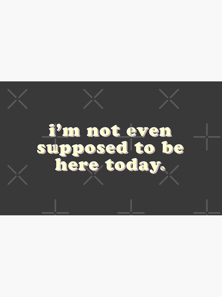 "I'm not even supposed to be here today - funny quote | Clerks" Coffee ...