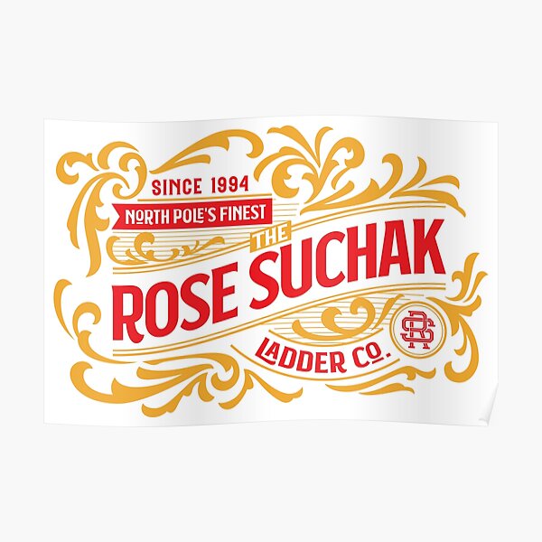 "The Rose Suchak Ladder Co. (White and Gold on Red)" Poster for Sale by ...
