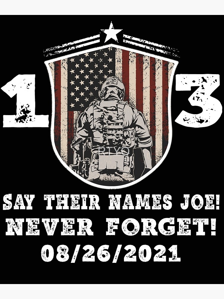 "Say Their Names Joe never forget" Poster by RTYO | Redbubble