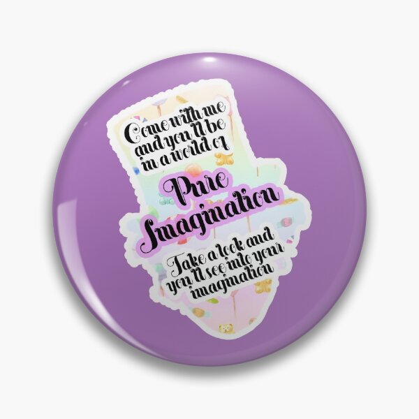 "Pure Imagination Sticker" Pin for Sale by dev11588 | Redbubble