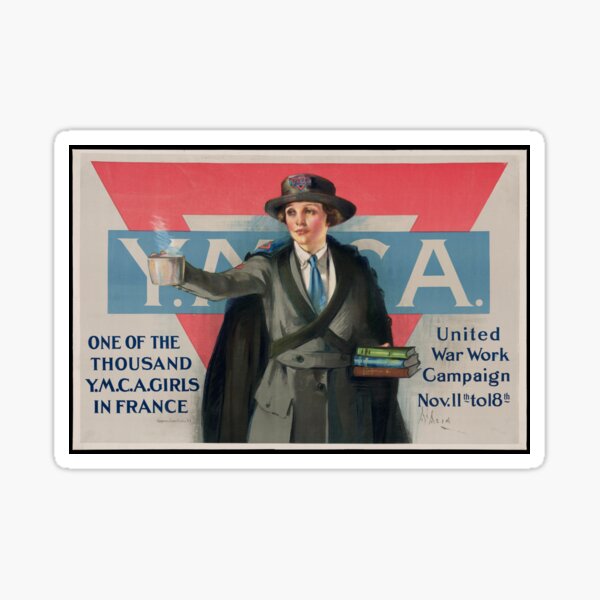 "YMCA -- One of the Thousand Y.M.C.A Girls in France " Sticker for Sale ...