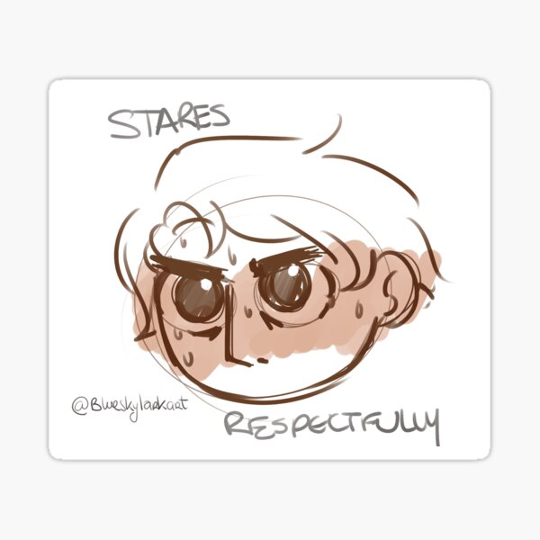 "stares respectfully" Sticker by blueskylarkart | Redbubble