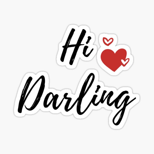 "Hi Darling!" Sticker for Sale by estrella-lunar | Redbubble