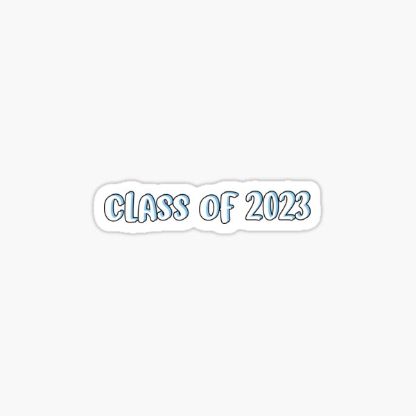 "Class of 2023" Sticker for Sale by Estigoldberg | Redbubble