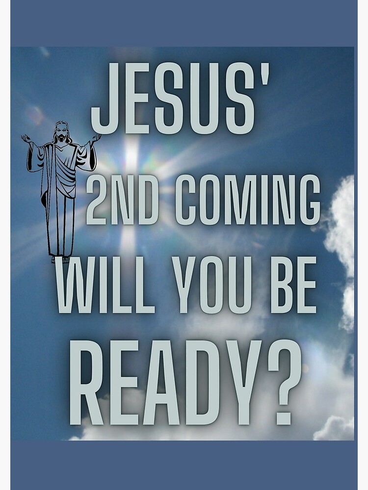 "Jesus 2nd Coming [Jesus Second Coming]- Will You Be Ready? " Spiral ...