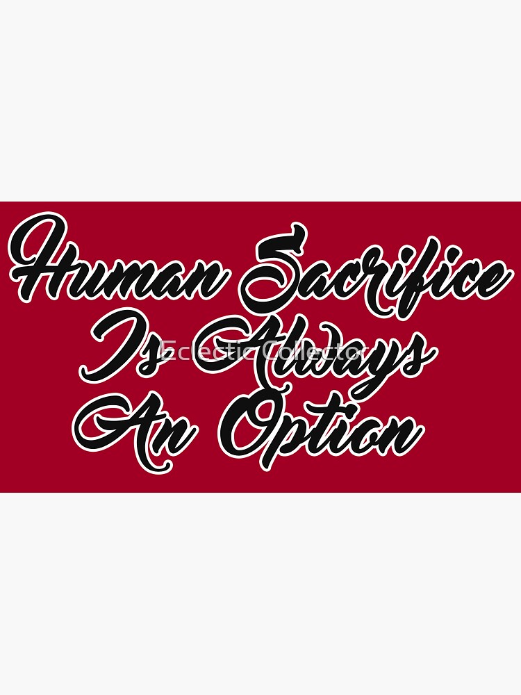 "Human Sacrifice" Sticker for Sale by BroughtBackCat | Redbubble