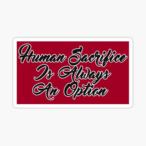 "Human Sacrifice" Sticker for Sale by BroughtBackCat | Redbubble