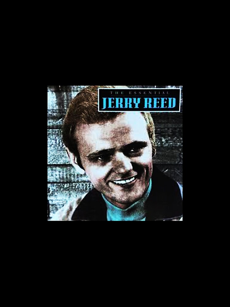 The Essential Design ClassicJerry Reed T-Shirt