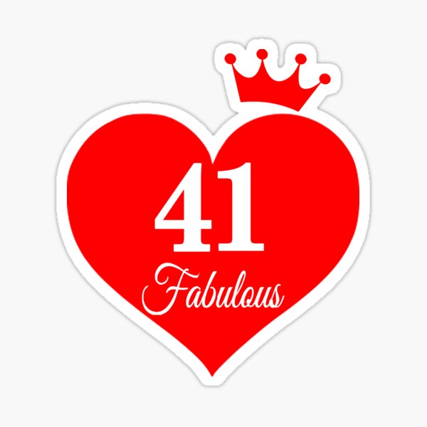 "Women 41 Years Old And Fabulous Happy 41th Birthday" Sticker for Sale ...