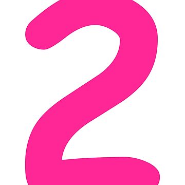 "Pink Number 2 Two Funny Birthday Gift" Art Print for Sale by Shariss | Redbubble