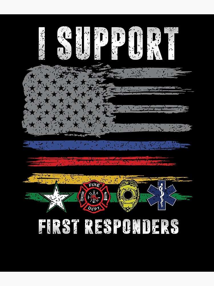 "I support First Responder" Poster for Sale by ALIDURROH5434 | Redbubble