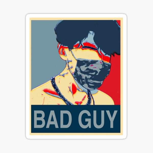 "Bad guy" Sticker by issame-akb1 | Redbubble