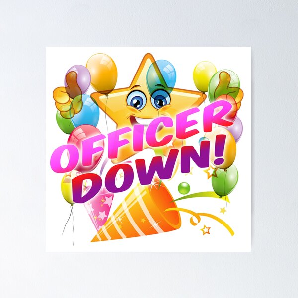 "Officer Down" Poster for Sale by AngelleCake | Redbubble