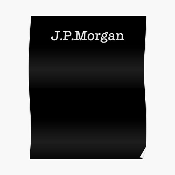 "jp morgan" Poster by hafid0 | Redbubble