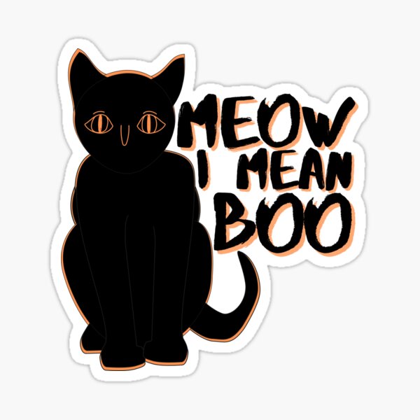 "Meow I Mean Boo Halloween Funny Cat" Sticker for Sale by Onewivnacher ...
