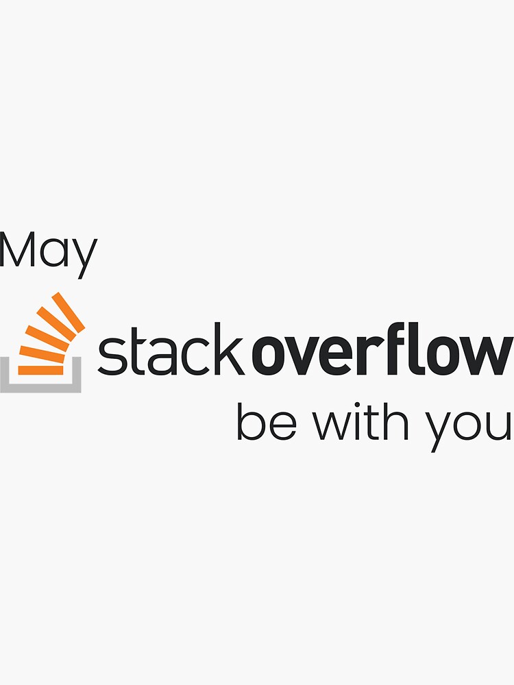 "Stack Overflow - Design for developers" Sticker for Sale by ...