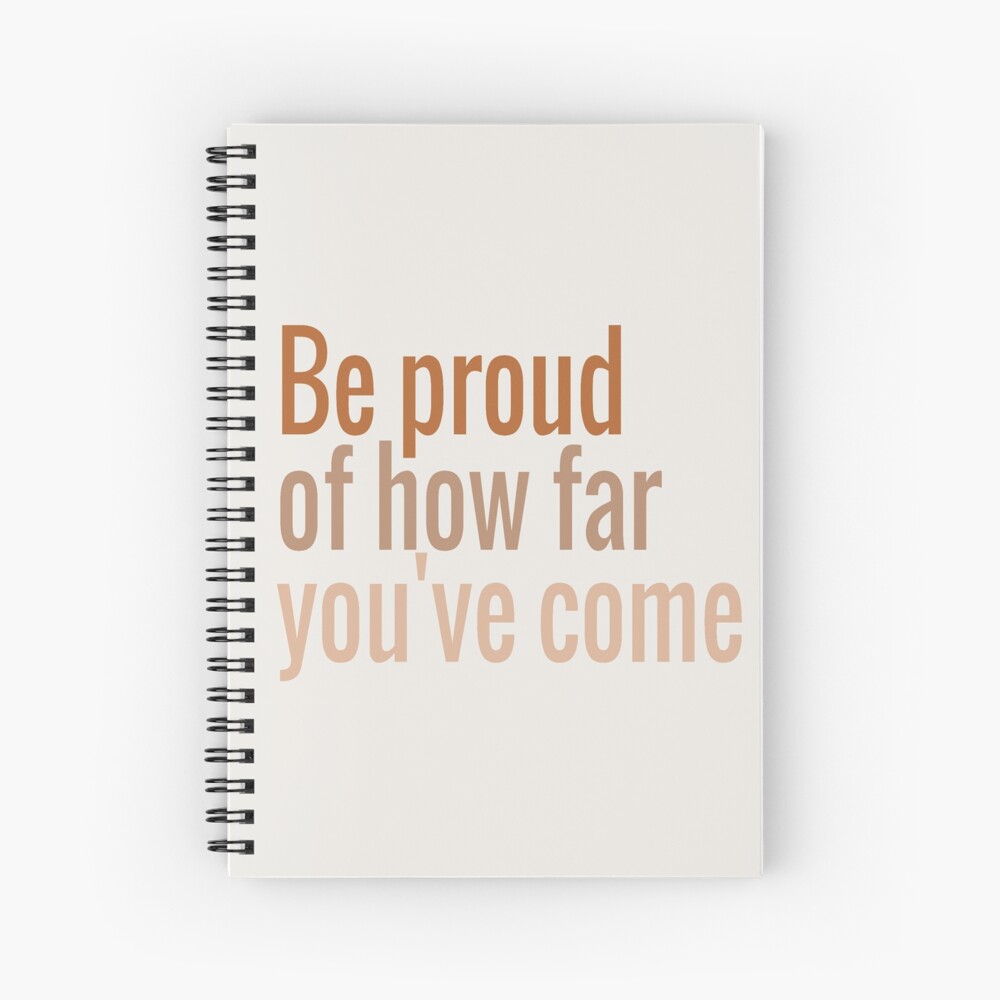 "Be proud of how far you've come , positive quotes, be proud, quotes ...