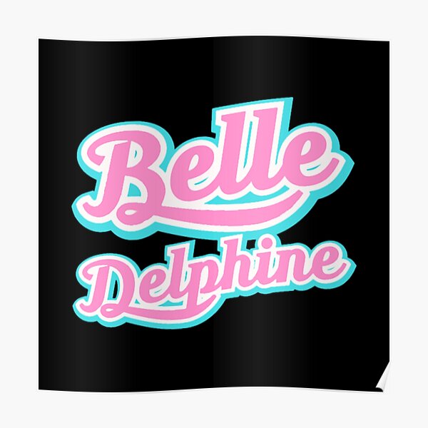 "belle delphine e girl text" Poster for Sale by Poundrobe | Redbubble